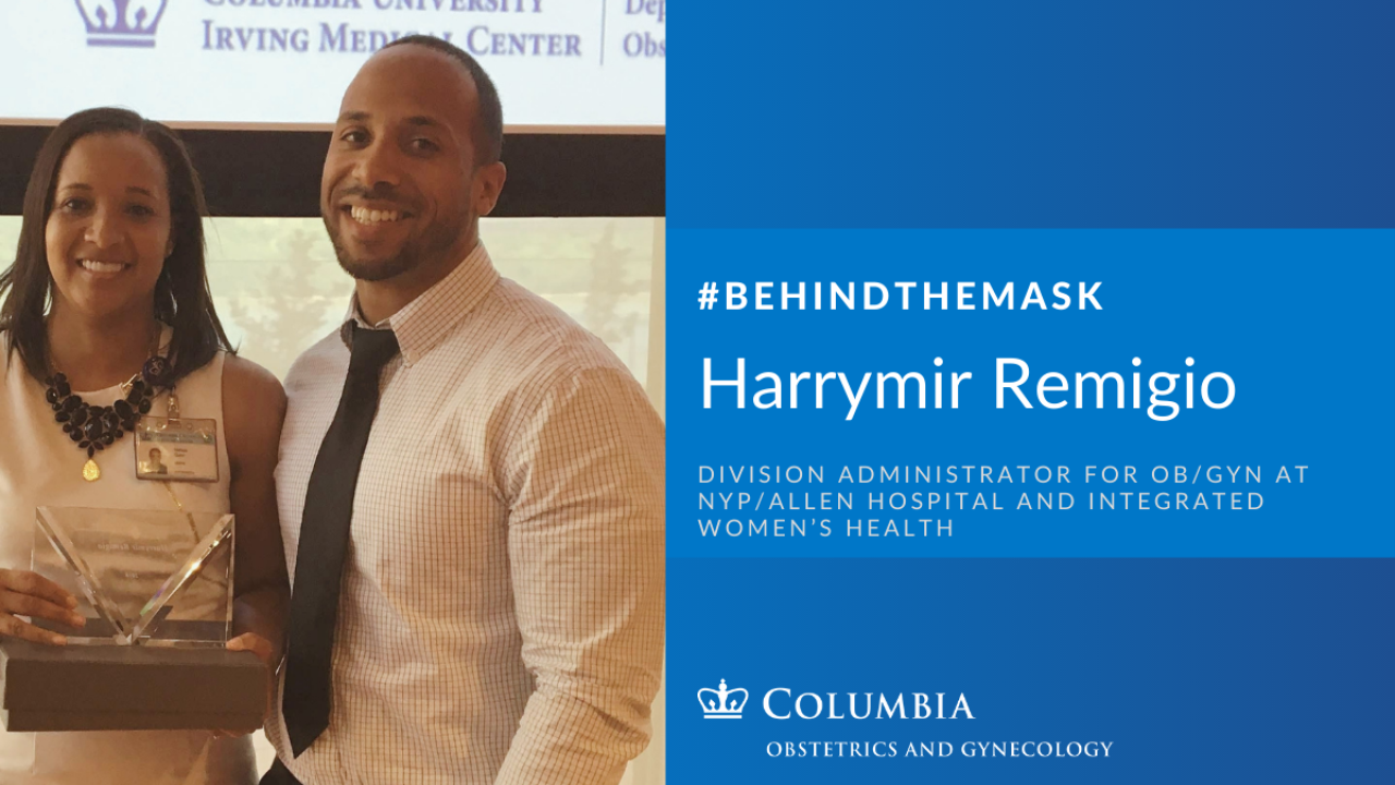 Behind the Mask: Harrymir Remigio | Obstetrics & Gynecology